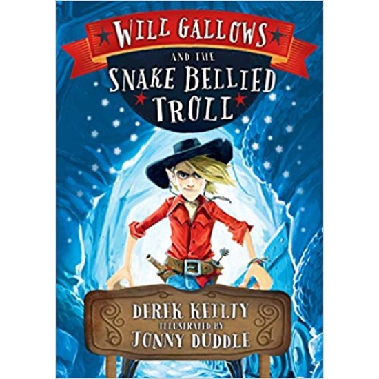 Will Gallows and the Snake-Bellied Troll